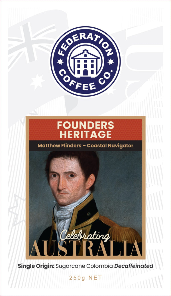 Founders Heritage - Matthew Flinders (250g, decaf) – Federation Coffee Co